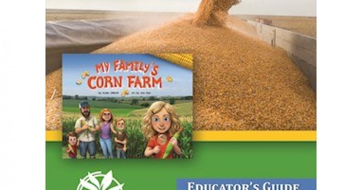 "My Family's Corn Farm" Educator's Guide | American Farm Bureau ...
