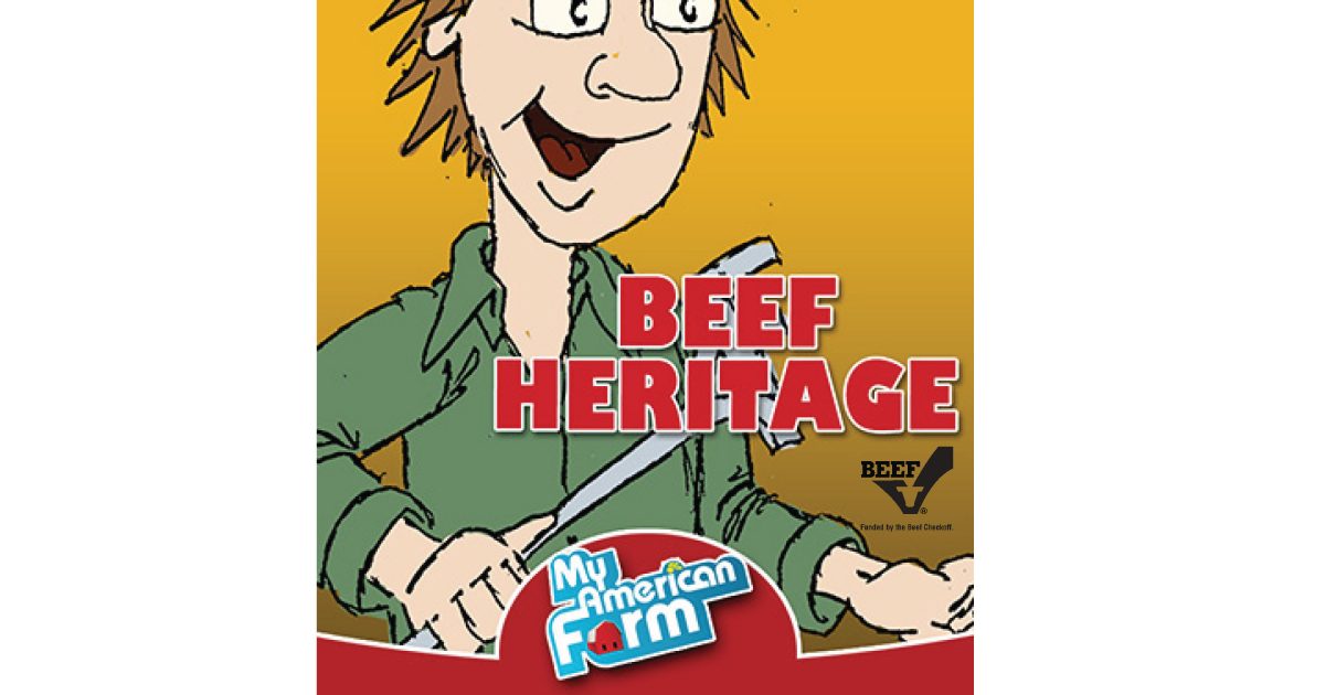 Beef Heritage | Printable e-Comic | American Farm Bureau Foundation for ...