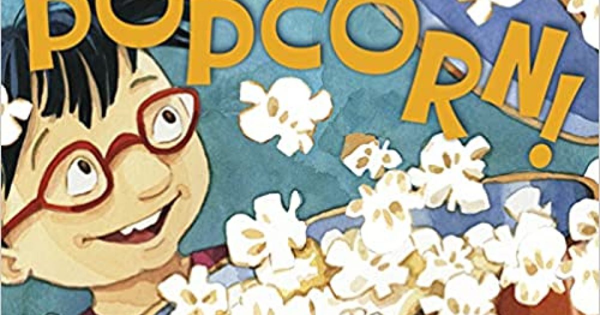 Let’s Pop, Pop, Popcorn | American Farm Bureau Foundation for Agriculture