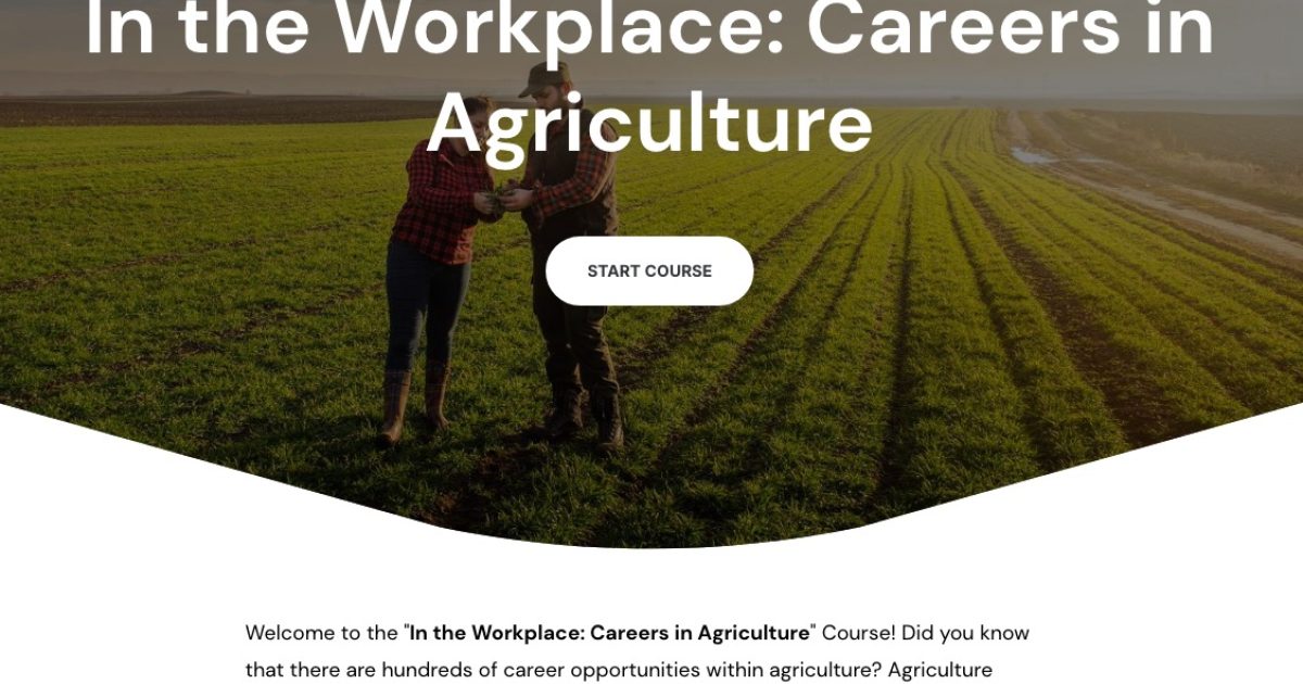 In the Workplace: Careers in Agriculture e-Learning Module | American ...